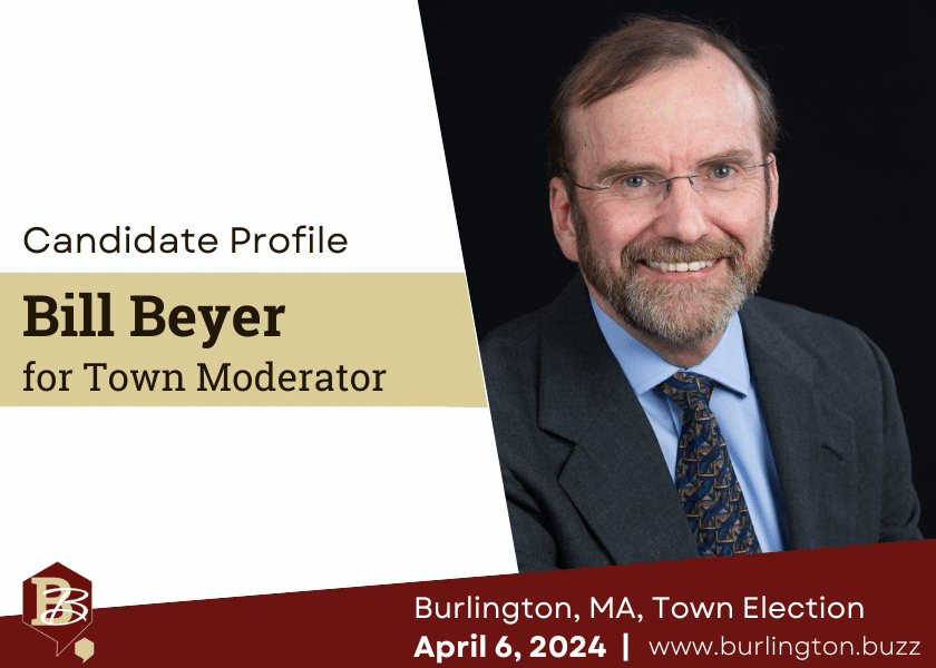 Candidate Interview: Bill Beyer for Town Moderator – Burlington Buzz